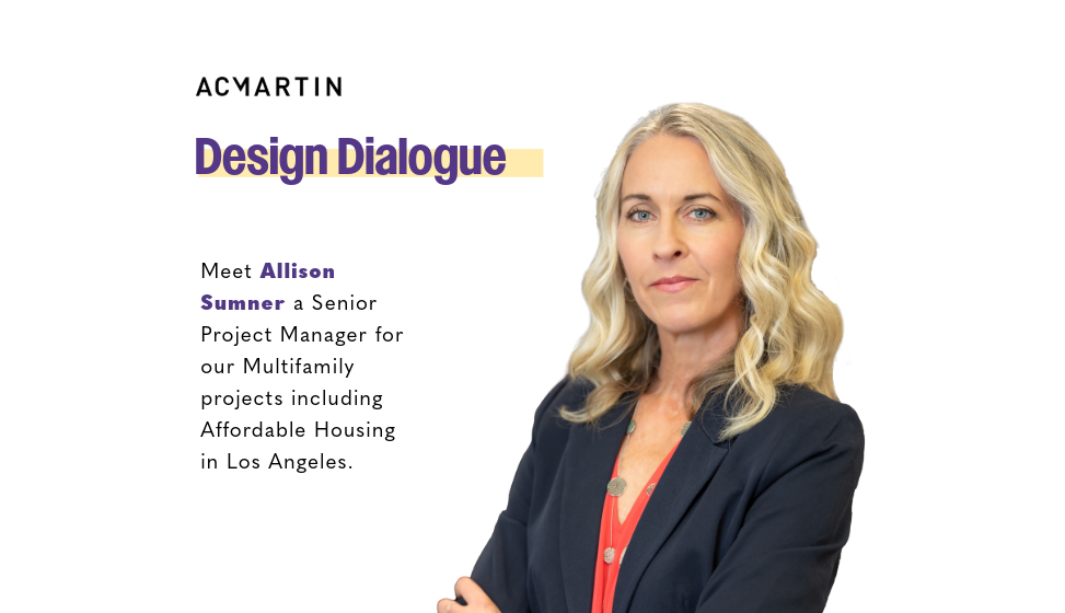 | DESIGN DIALOGUE: ALLISON SUMNER | AC Martin